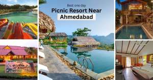 Top 10 Best One Day Picnic Resort Near Ahmedabad With Price